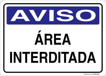 Placa AVISO: Área Interditada | PlacasOnline