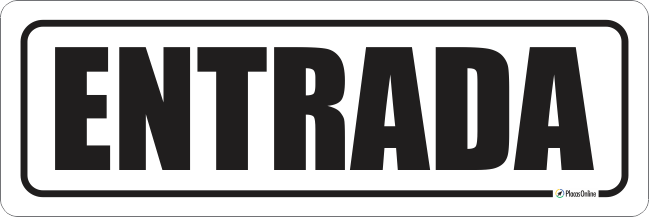 Placa entrada | PlacasOnline